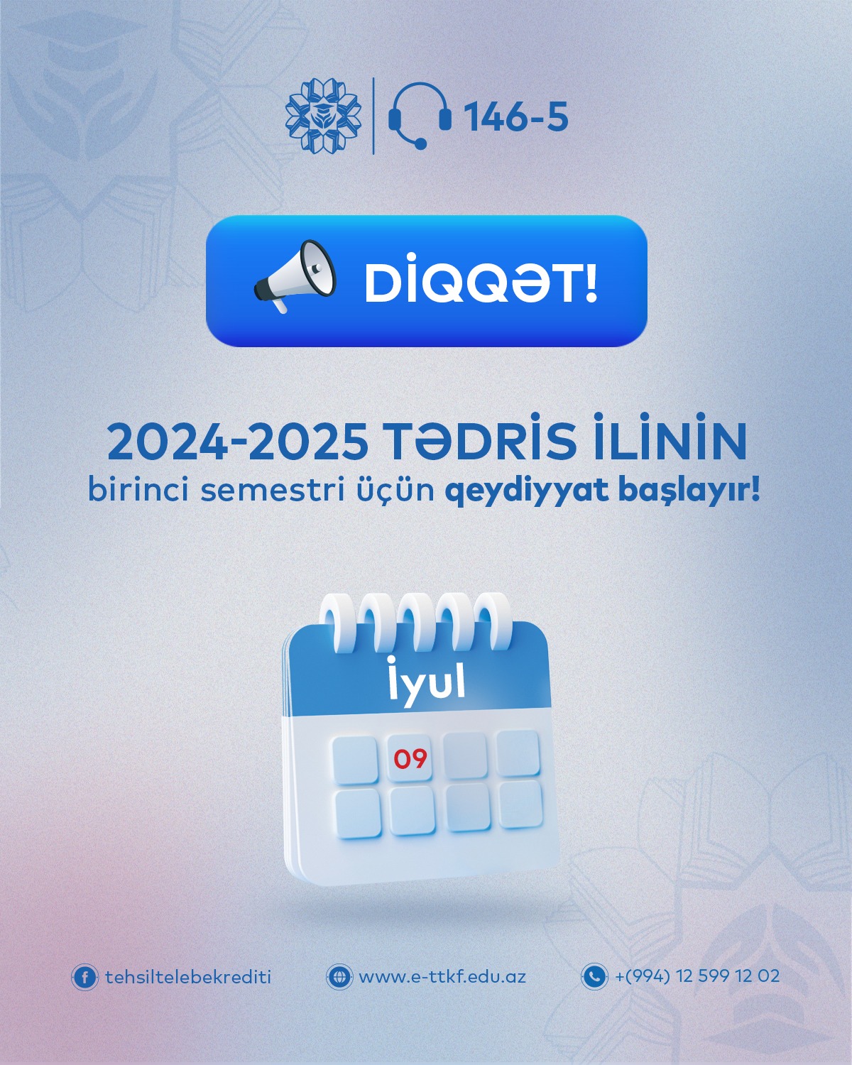 9 iyul tarixində qeydiyyat başlayır. | Təhsil Tələbə Krediti Fondu